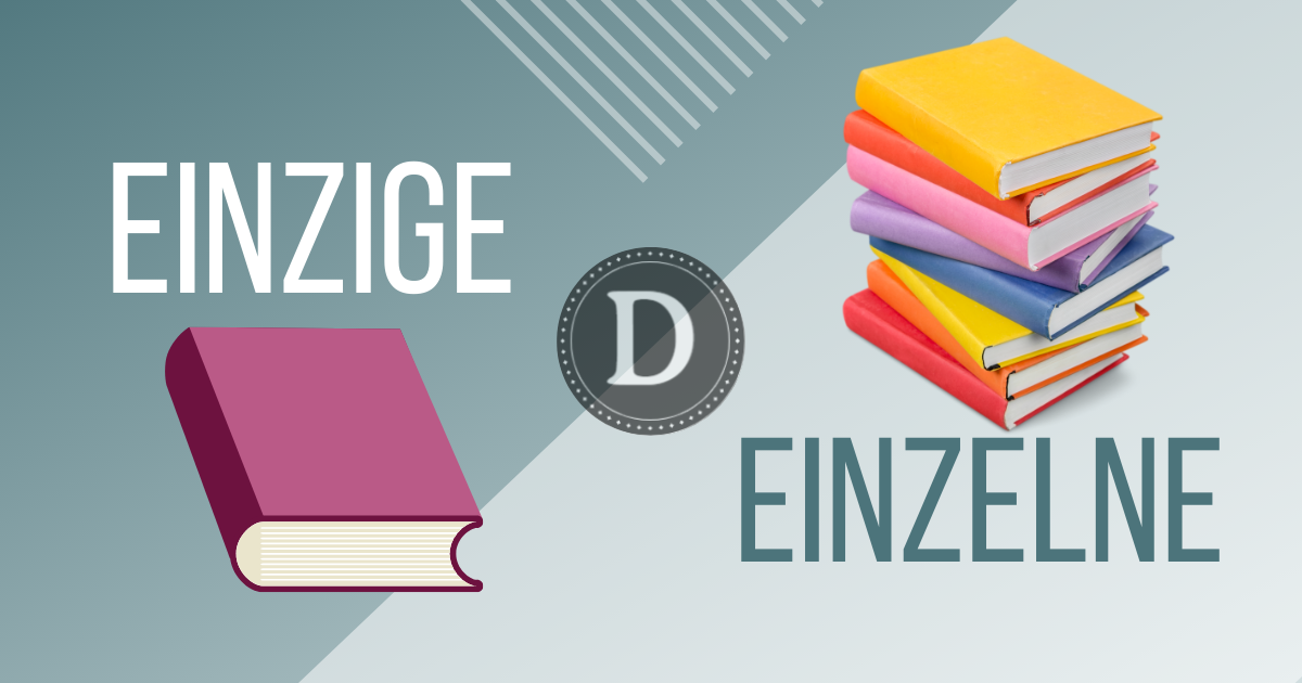 Einzige oder einzelne? – Deutsch Academy